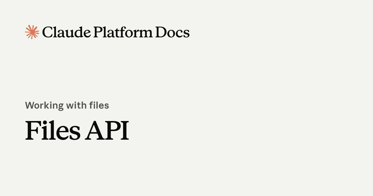Files API - Claude Platform Docs