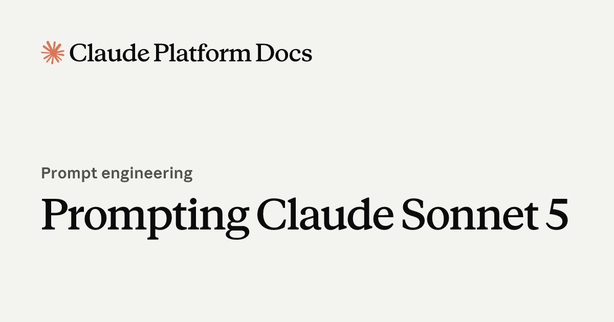 Prompting Claude Sonnet 5 - Claude Platform Docs