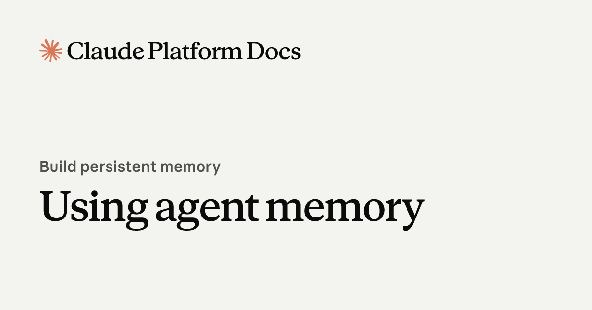 Using agent memory - Claude Platform Docs