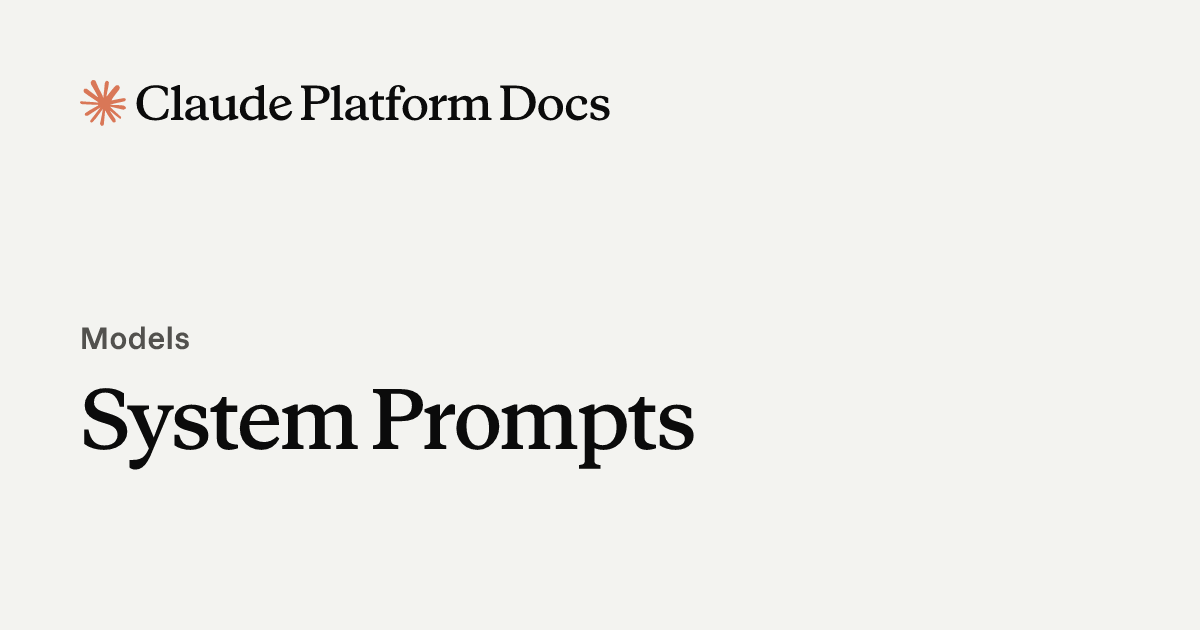 System Prompts - Claude Platform Docs