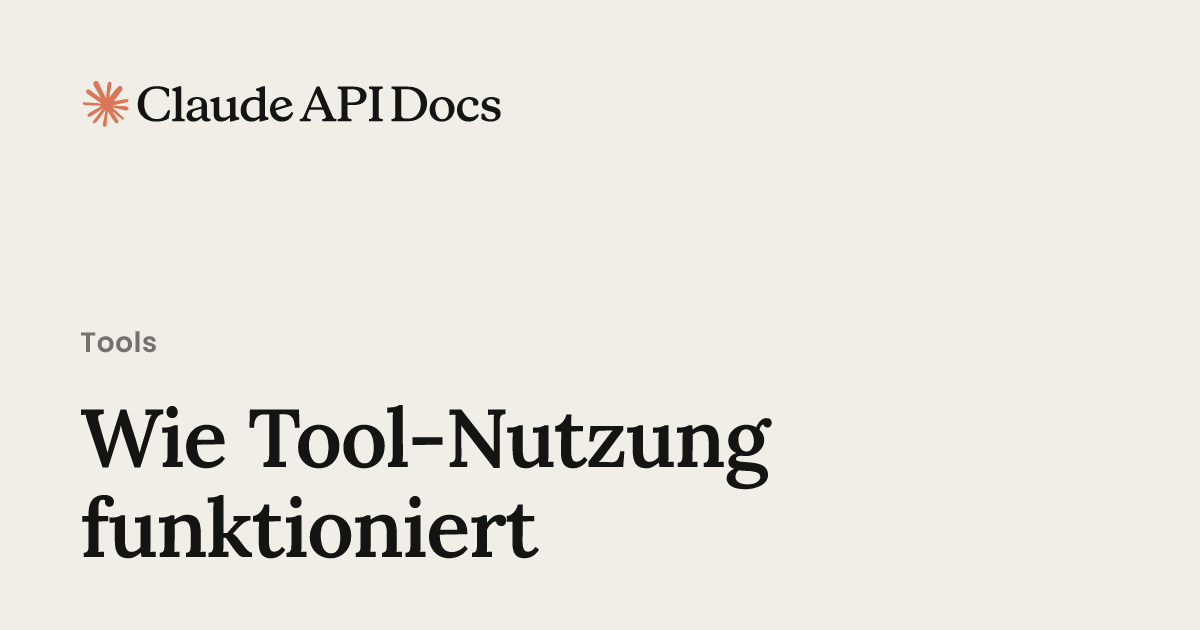 Wie Tool-Nutzung funktioniert - Claude API Docs