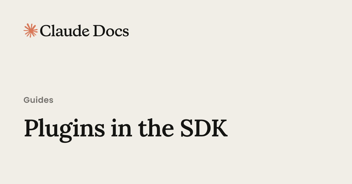 Plugins in the SDK - Claude Docs