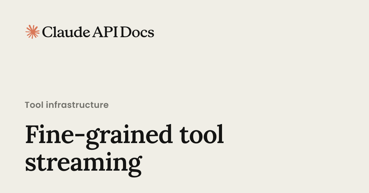 Fine-grained tool streaming - Claude API Docs