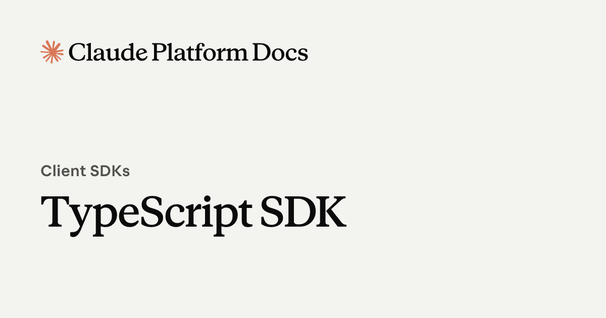 TypeScript SDK - Claude Platform Docs