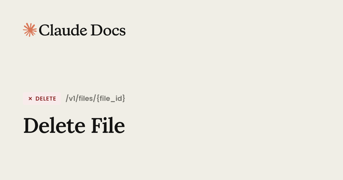 Delete File | Claude API Reference