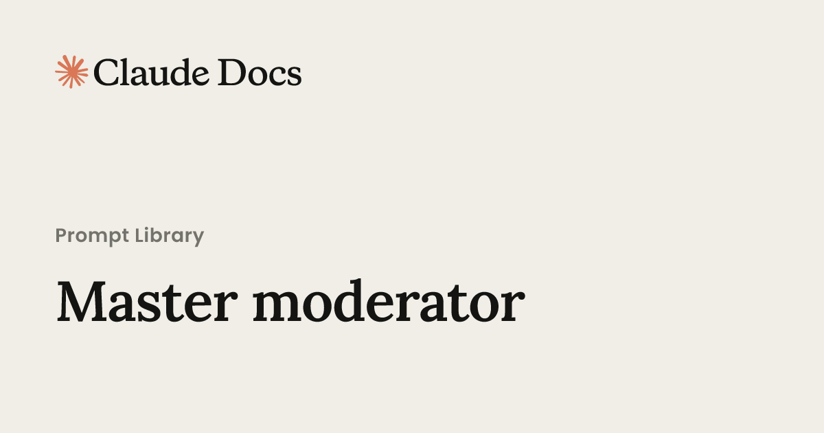 Master moderator - Claude Docs