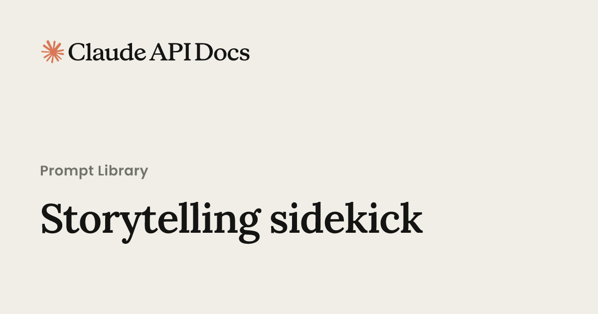 Storytelling sidekick - Claude Docs