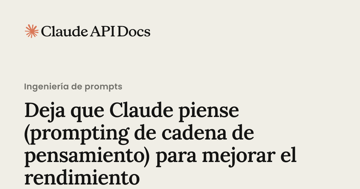 Deja que Claude piense (prompting de cadena de pensamiento) para mejorar el rendimiento - Claude ...