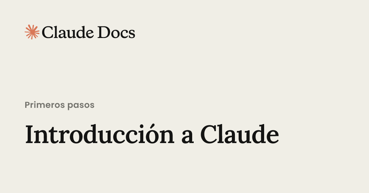 Introducción a Claude - Claude Docs