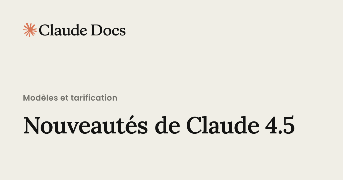 Nouveautés de Claude 4.5 - Claude Docs