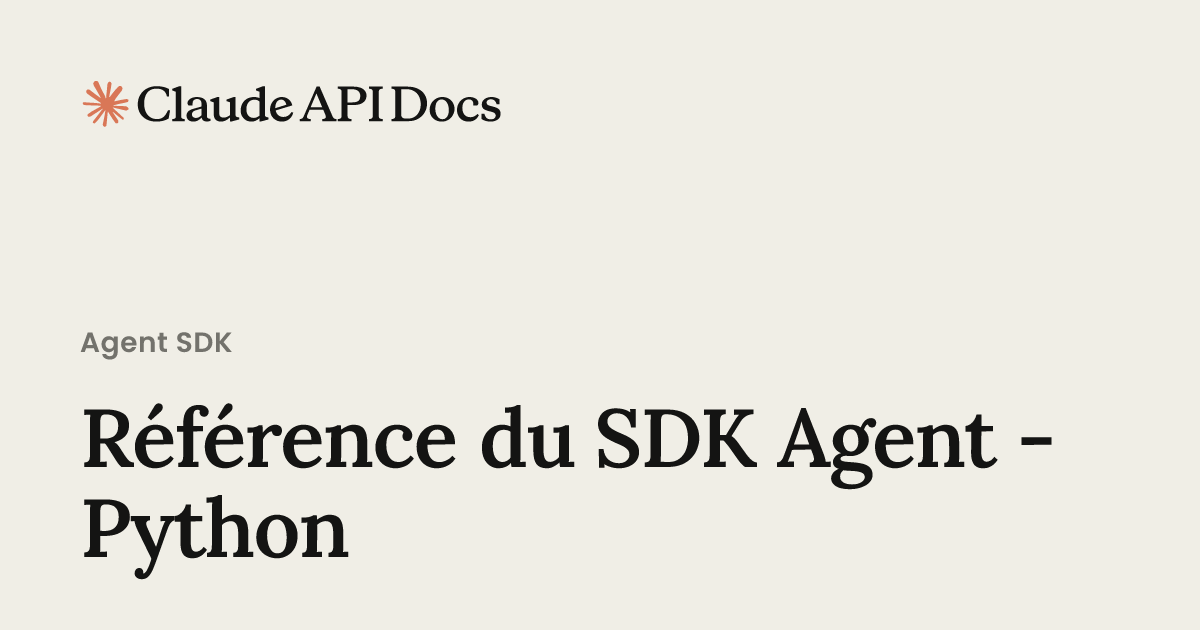 Référence du SDK Agent - Python - Claude API Docs