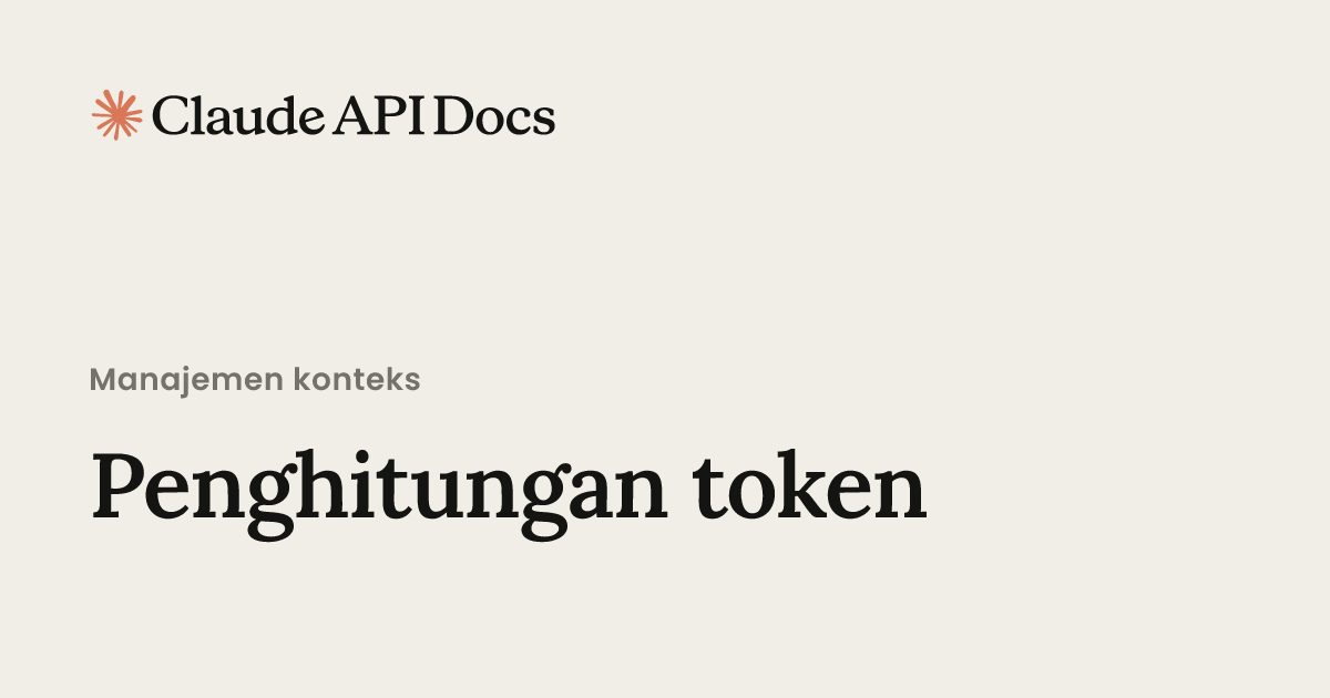 Penghitungan token - Claude API Docs