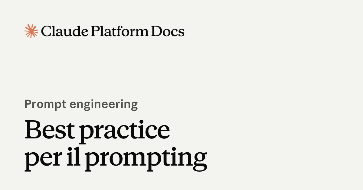 Best practice per il prompting - Claude Platform Docs