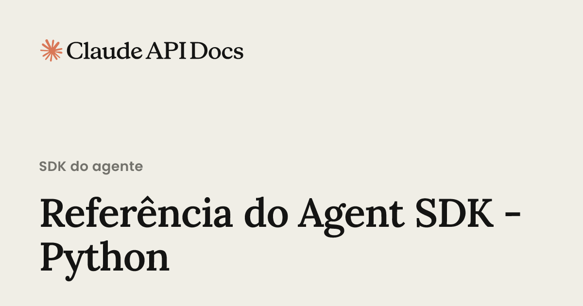 Referência do Agent SDK - Python - Claude API Docs