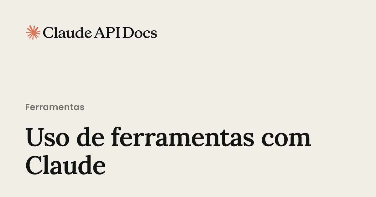 Uso de ferramentas com Claude - Claude API Docs